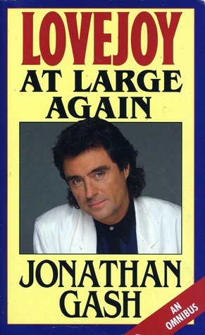 Lovejoy at Large Again (Lovejoy Mysteries) by Jonathan Gash | Goodreads