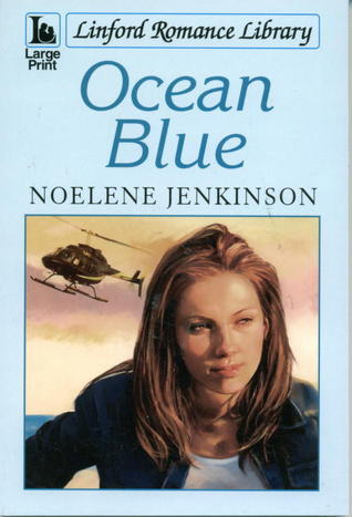 Ocean Blue (LIN) (Linford Romance) by Noelene Jenkinson | Goodreads