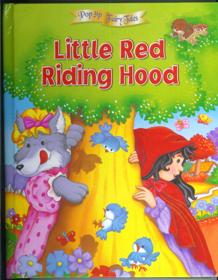 Little Red Riding Hood Fairy Tale Pop-Up by Gemma Page | Goodreads