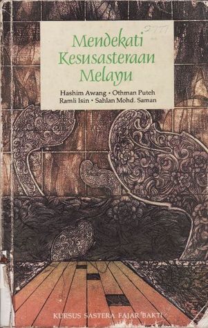 Mendekati Kesusasteraan Melayu by Hashim Awang | Goodreads