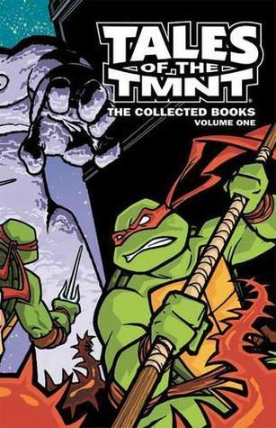 Tales of the TMNT: The Collected Books, Volume 1 by Steve Murphy ...