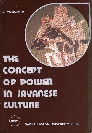The Concept of Power in Javanese Culture by G. Moedjanto | Goodreads