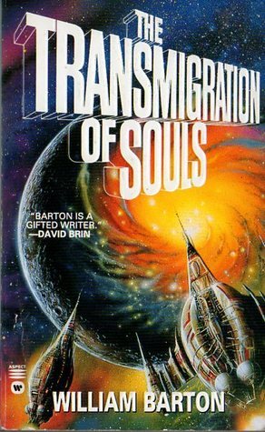 The Transmigration of Souls by William Barton | Goodreads