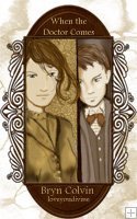 When The Doctor Comes by Bryn Colvin | Goodreads
