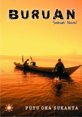 Buruan by Putu Oka Sukanta | Goodreads