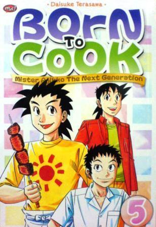 Born To Cook Vol. 5 by Daisuke Terasawa | Goodreads