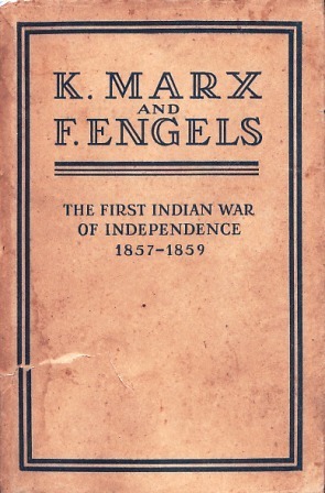 The First Indian War of Independence 1857-1859 by Karl Marx | Goodreads