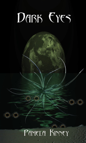 Dark Eyes by Pamela K. Kinney | Goodreads