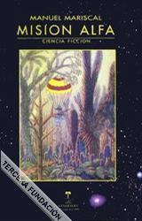 Misión alfa by Manuel Mariscal | Goodreads