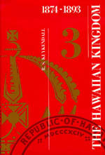 The Hawaiian Kingdom, Volume 3: The Kalakaua Dynasty, 1874-1893 by ...