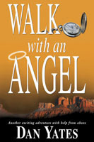 Walk With an Angel by Dan Yates | Goodreads