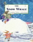 The Snow Whale by Caroline Pitcher | Goodreads
