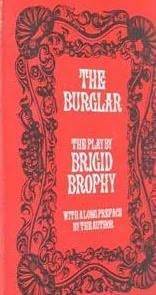 The Burglar: a play and a preface by Brigid Brophy | Goodreads