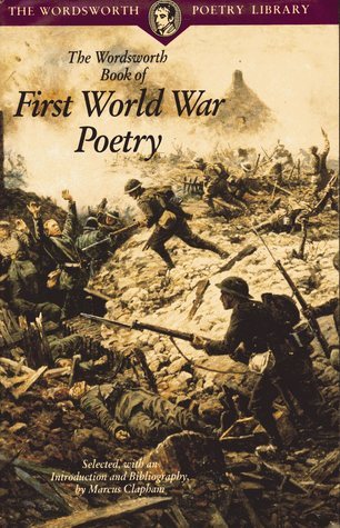 The Wordsworth Book of First World War Poetry (Wordsworth Poetry ...