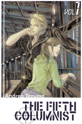 The Fifth Columnist Vol 1 by Andrea Tezumo | Goodreads