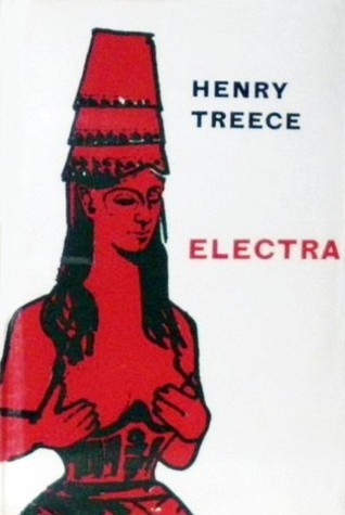 Electra by Henry Treece | Goodreads