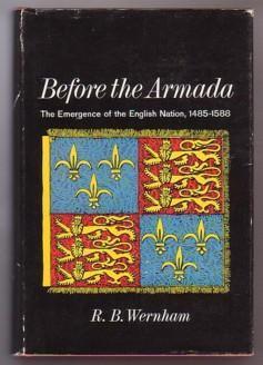 Before the Armada: The Emergence of the English Nation 1485-1588 by ...