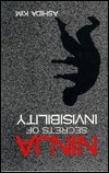 Ninja: Secrets of Invisibility by Ashida Kim | Goodreads