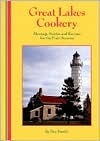 Great Lakes Cookery: Heritage Stories and Recipes for the Four Seasons ...