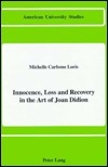 Innocence, Loss, and Recovery in the Art of Joan Didion by Michelle ...