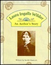 Laura Ingalls Wilder: An Author's Story by Sarah J. Glasscock | Goodreads