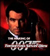 The Making of Tomorrow Never Dies by Garth Pearce | Goodreads
