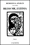 Bless Me, Ultima (20th printing) by Rudolfo Anaya | Goodreads