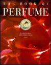 The Book of Perfume by Elisabeth Barillé | Goodreads