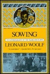 Sowing: An Autobiography Of The Years 1880 To 1904 by Leonard Woolf ...
