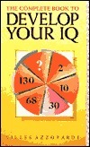 The Complete Book to Develop Your I.Q. by Gilles Azzopardi | Goodreads