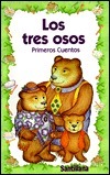 Los Tres Osos: Primeros Cuentos (Spanish Edition) by Grupo Santillana ...