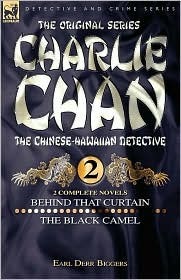 Charlie Chan Volume 2: Behind that Curtain & The Black Camel by Earl ...