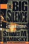The Big Silence: An Abe Lieberman Mystery by Stuart M. Kaminsky | Goodreads