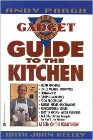 The Gadget Guru's Guide to the Kitchen by Andy Pargh | Goodreads