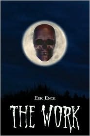 The Work by Eric Enck | Goodreads