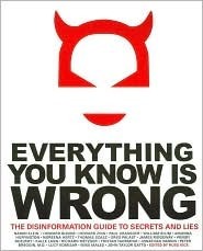 Everything You Know Is Wrong by Russ Kick | Goodreads