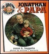 Jonathan & Papa (Jonathan Adventures) by Susan K. Baggette | Goodreads