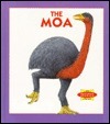 The Moa (The Extinct Species Collection) by Tamara Green | Goodreads