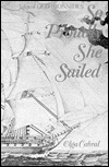 So Proudly She Sailed by Olga Cabral | Goodreads