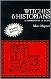 Witches & Historians: Interpretations of Salem by Marc Mappen | Goodreads