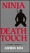 Ninja Death Touch by Kim Ashida | Goodreads