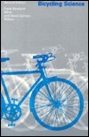 Bicycling Science by Frank Rowland Whitt | Goodreads