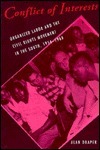 Conflict of Interests: Organized Labor and the Civil Rights Movement in ...