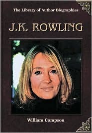 J. K. Rowling (Library of Author Biographies) by William Compson ...