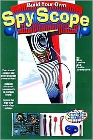 Build Your Own Spy Scope: A Hands-on High Tech Book by Shar Levine ...