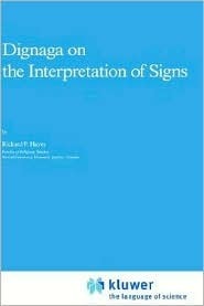 Dignaga on the Interpretation of Signs by Richard P. Hayes | Goodreads