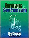 Biomechanics of Spine Stabilization by Edward C. Benzel | Goodreads