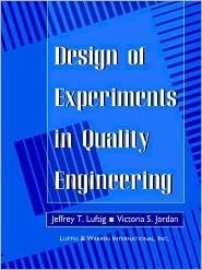Design of Experiments in Quality Engineering by Jeffrey T. Luftig ...