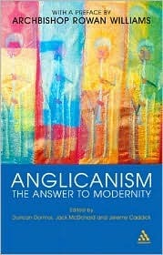 Anglicanism: The Answer to Modernity by Jeremy Caddick | Goodreads