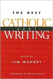 The Best Catholic Writing by Jim Manney | Goodreads